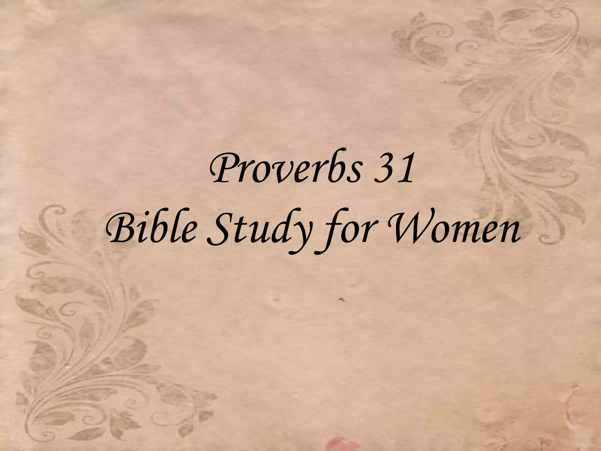 Proverbs 31 Bible Study for Women | PPTX