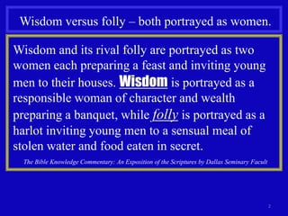 Proverbs 9a Wisdom versus Folly | PPT
