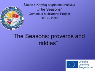 The Seasons: proverbs and riddles | PPT