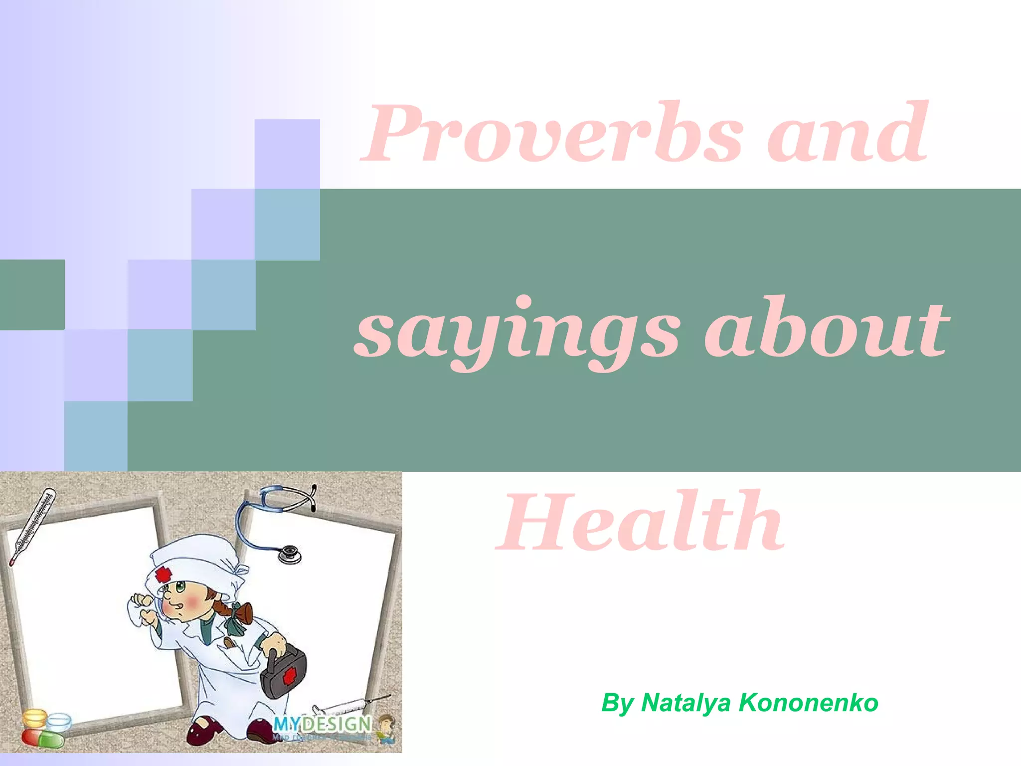 Proverbs and sayings about health (слайды) | PPT