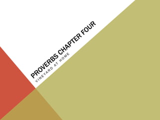 Proverbs chapter four | PPTX | Spirituality | Religion & Spirituality