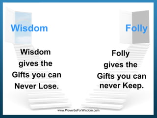 Proverbsforwisdom.ppt