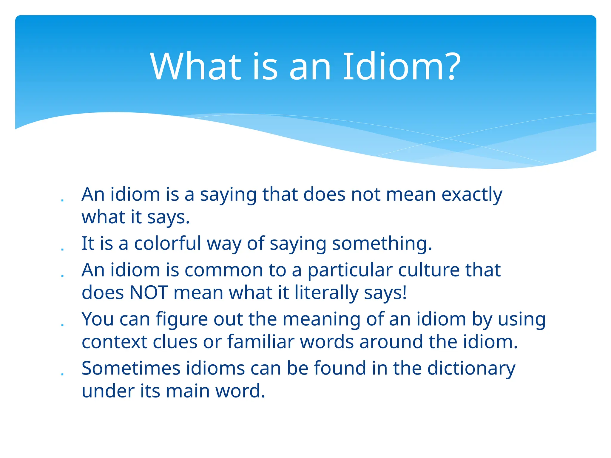 proverb vs idiom.ppt difference and examples | PPT