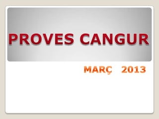 Proves cangur | PPTX