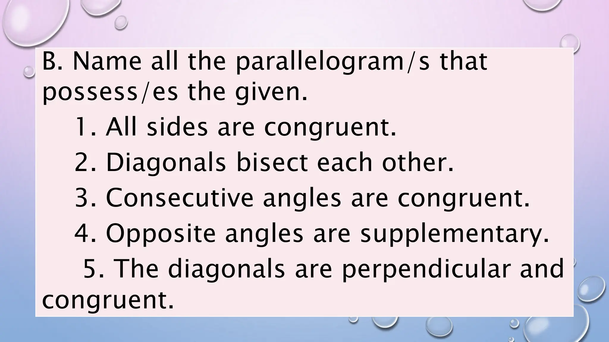 Proves theorems on the different kinds of parallelogram.pptx