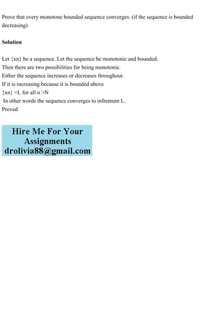 Prove that every monotone bounded sequence converges. (if the sequen.pdf