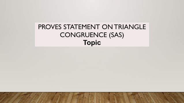 prove triangle congruence in math 8 -.pptx