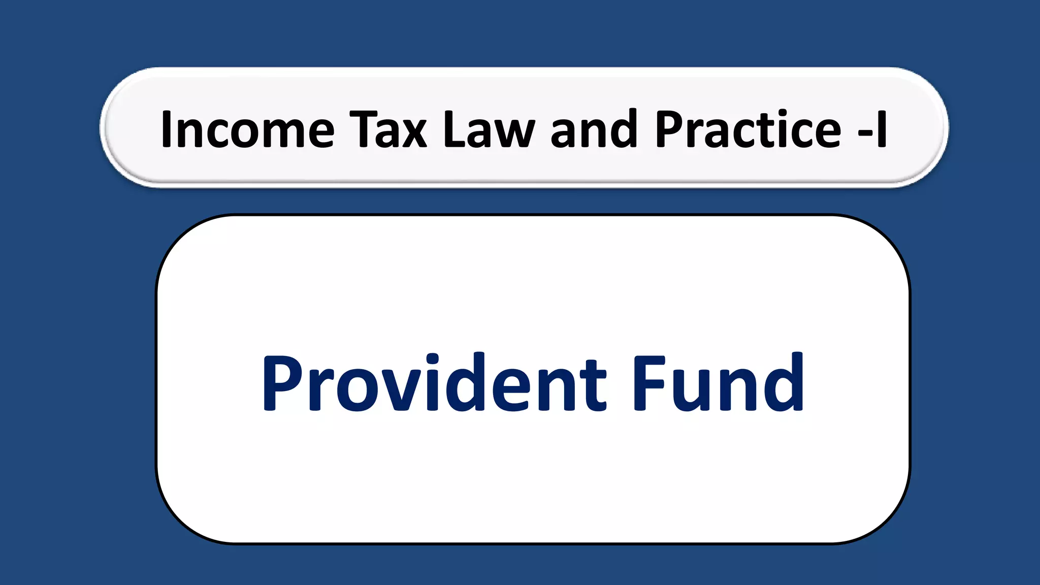 Provident fund | PPTX