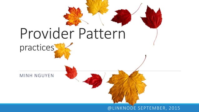 Provider pattern practices | PPT
