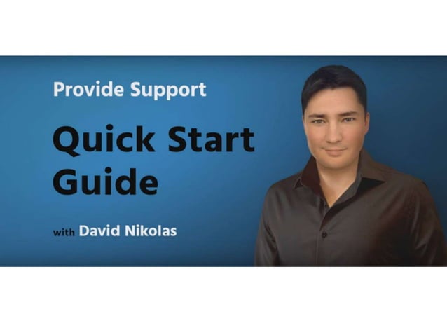 Provide Support Quick Start Quide | PPT