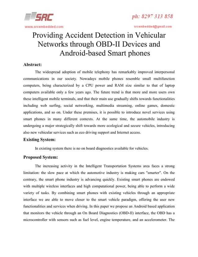 Providing accident detection in vehicular networks through obd ii sevices and android-based ...