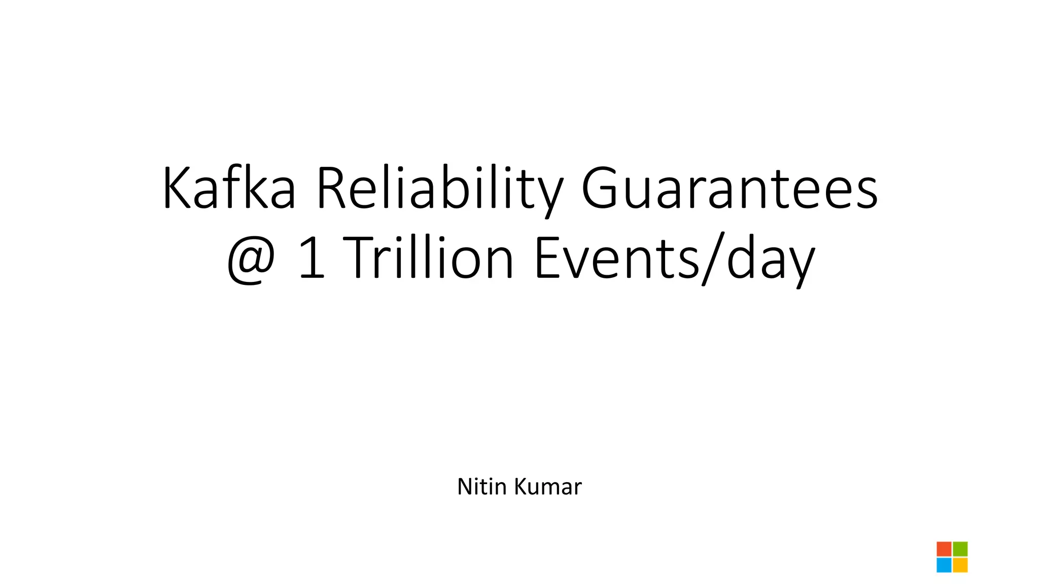 Kafka Summit SF 2017 - Providing Reliability Guarantees in Kafka at One ...