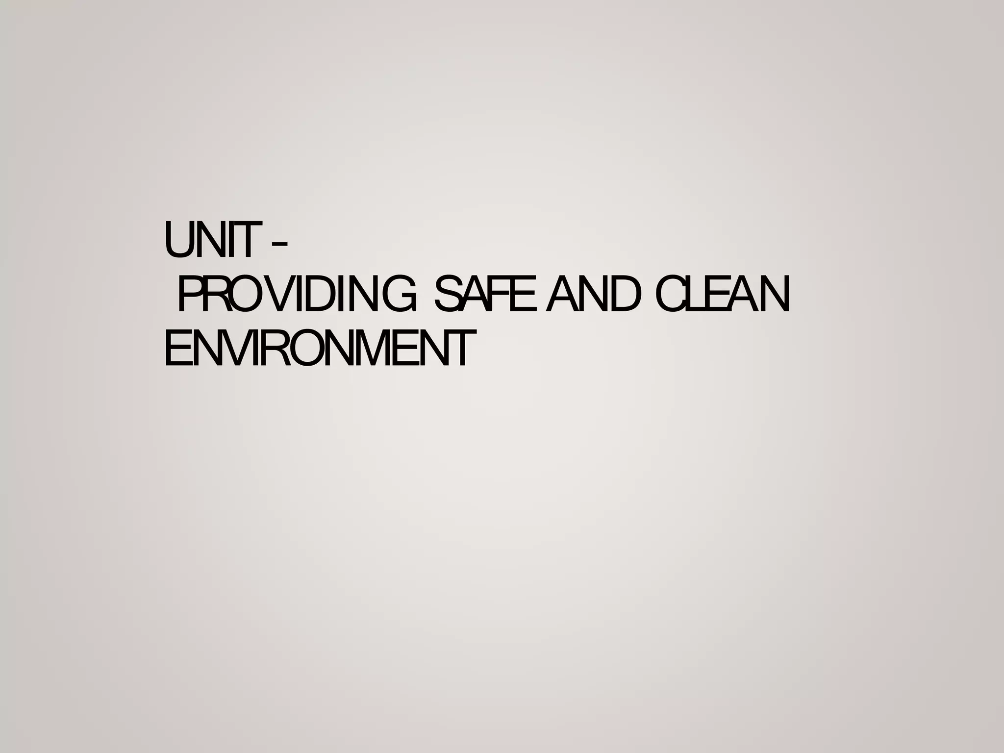 Providing safe and clean environment.pptx