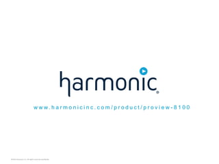 The New Choice for High Quality, General Purpose Video Distribution ...