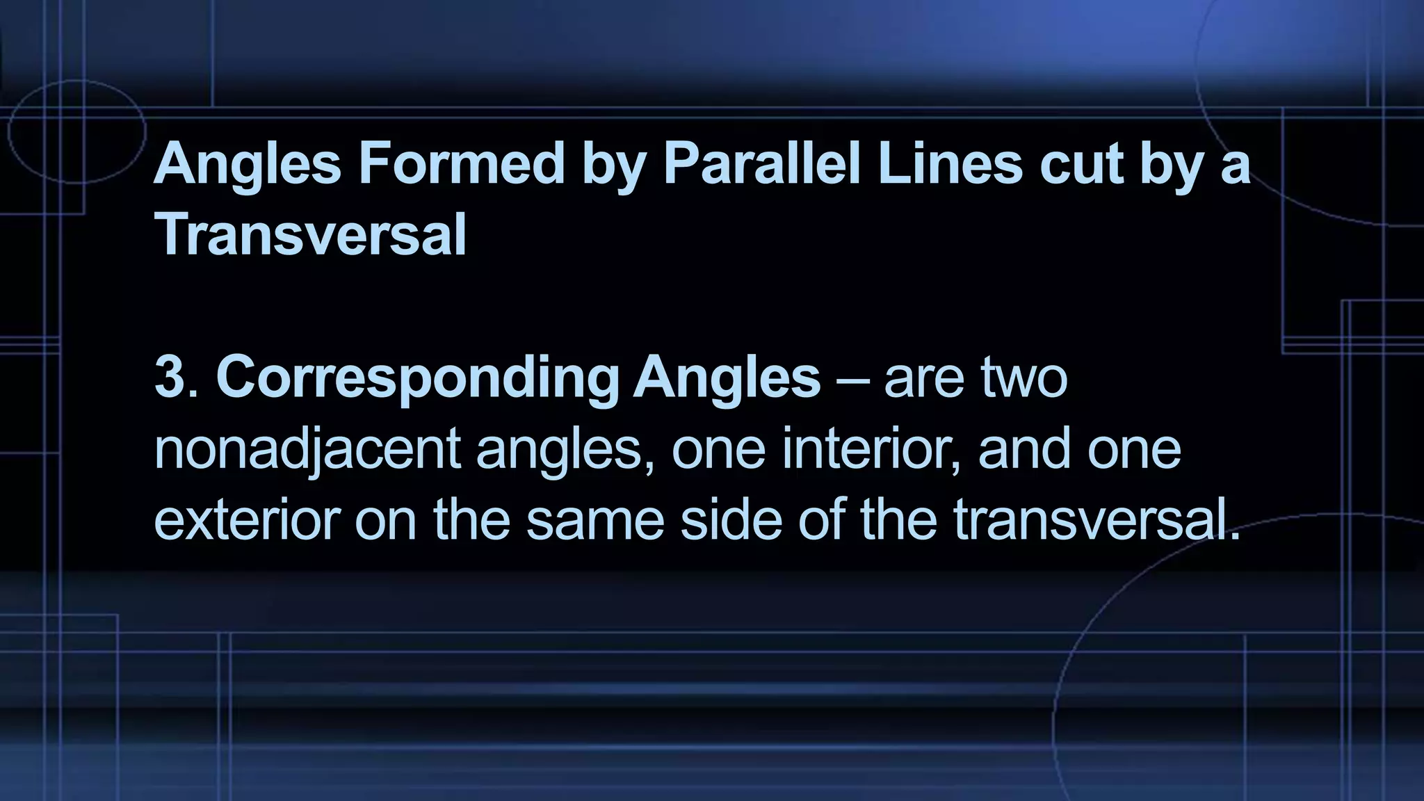 PROVING-PROPERTIES-OF-PARALLEL-LINES-CUT-BY-TRANSVERSAL.pptx