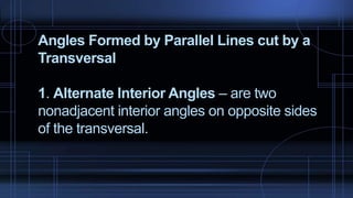 PROVING-PROPERTIES-OF-PARALLEL-LINES-CUT-BY-TRANSVERSAL.pptx