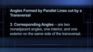 PROVING-PROPERTIES-OF-PARALLEL-LINES-CUT-BY-TRANSVERSAL.pptx