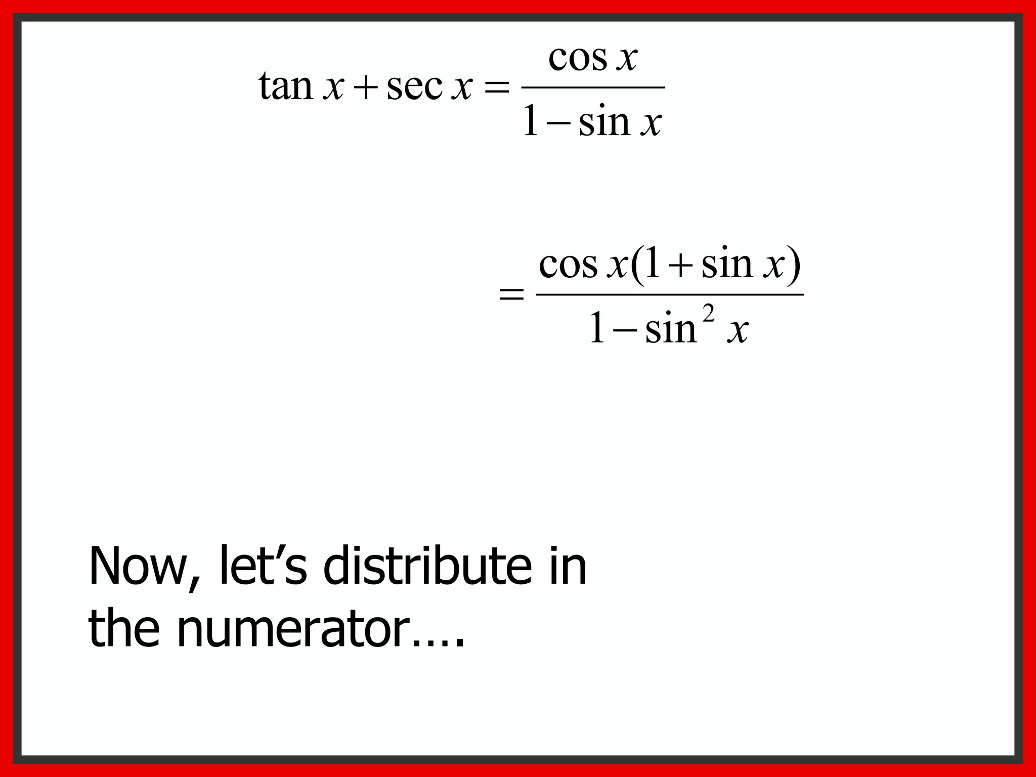 Proving Trigonometric Identities | PPT