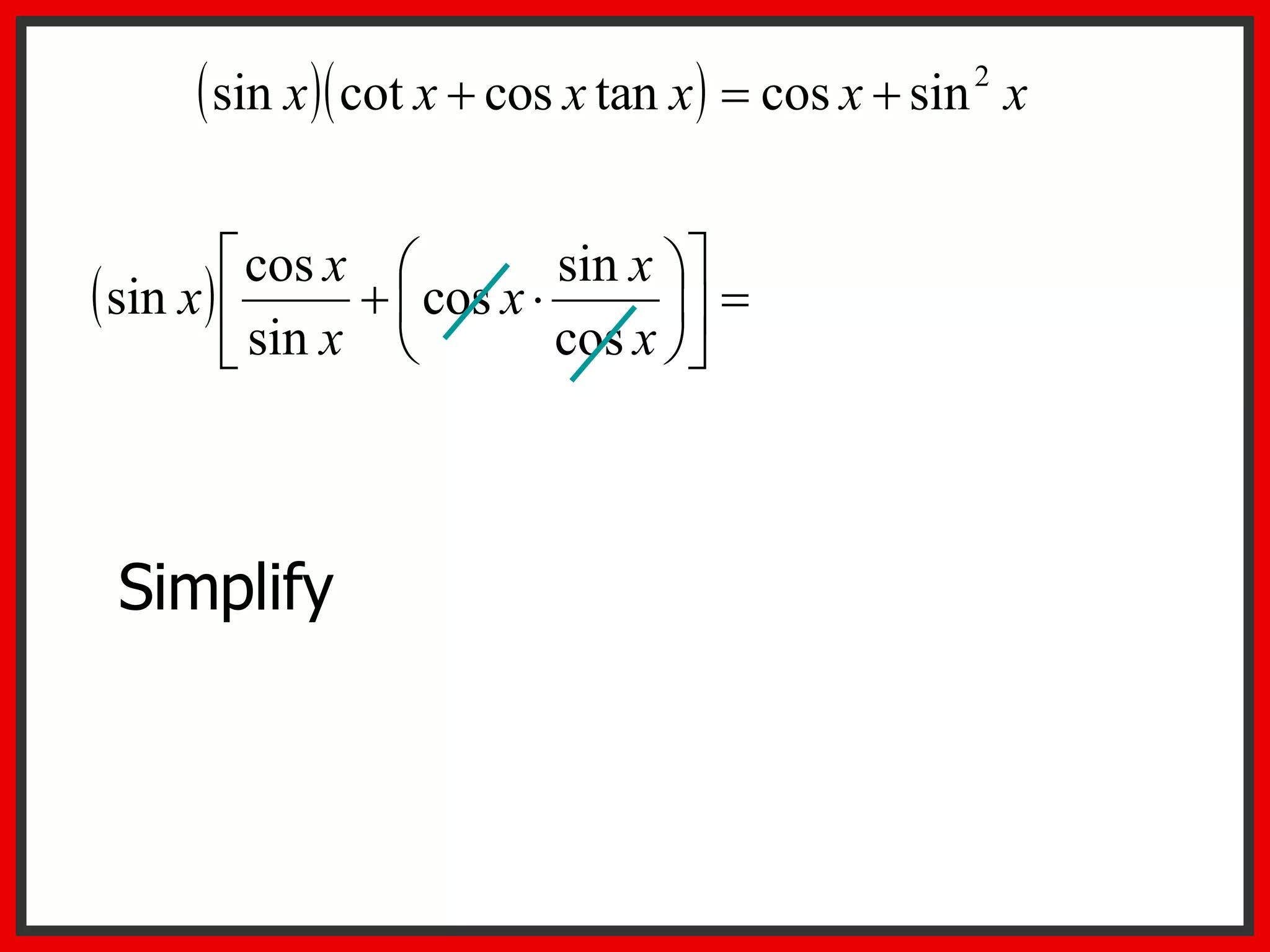 Proving Trigonometric Identities | PPT