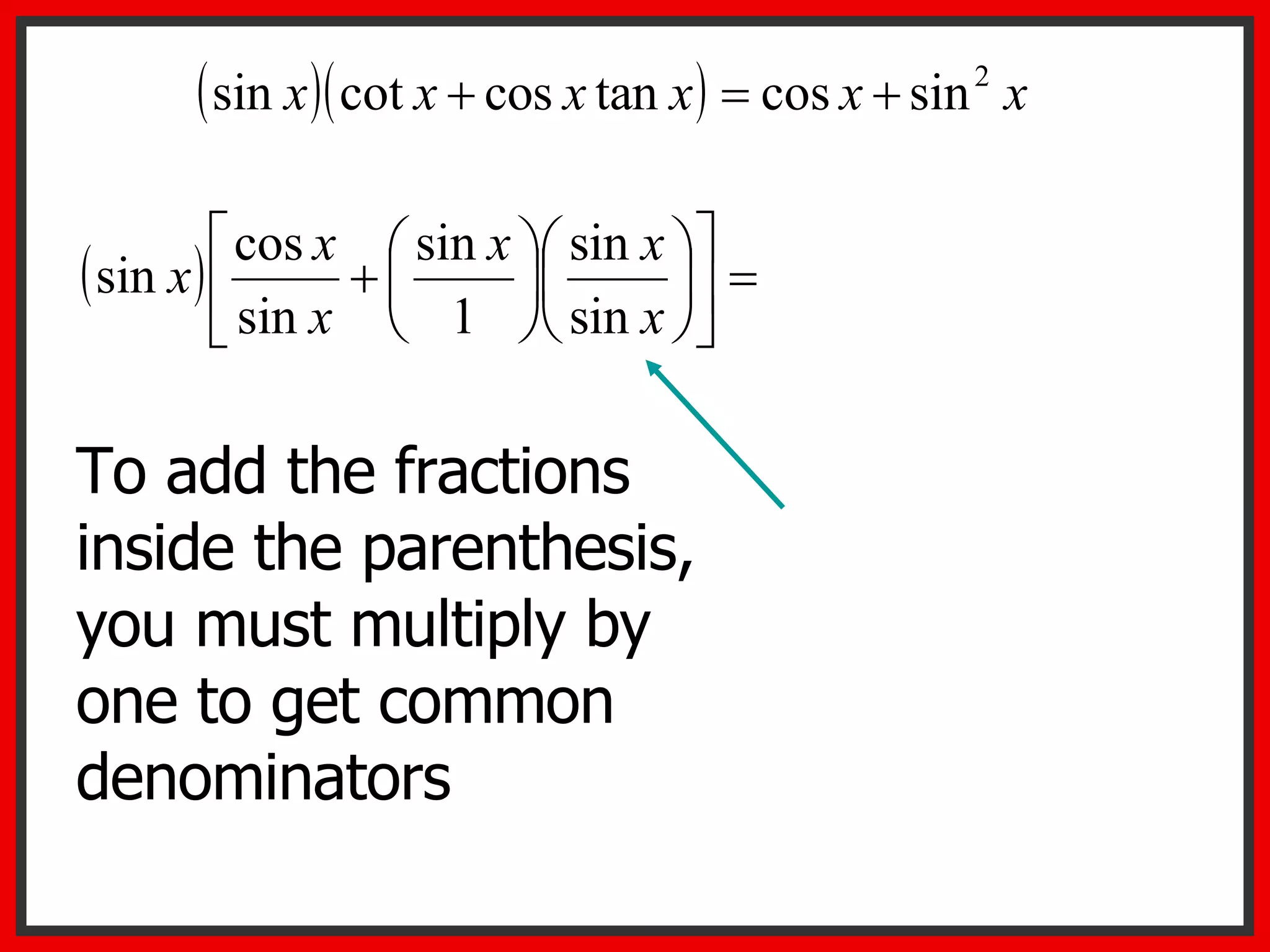 Proving Trigonometric Identities | PPT