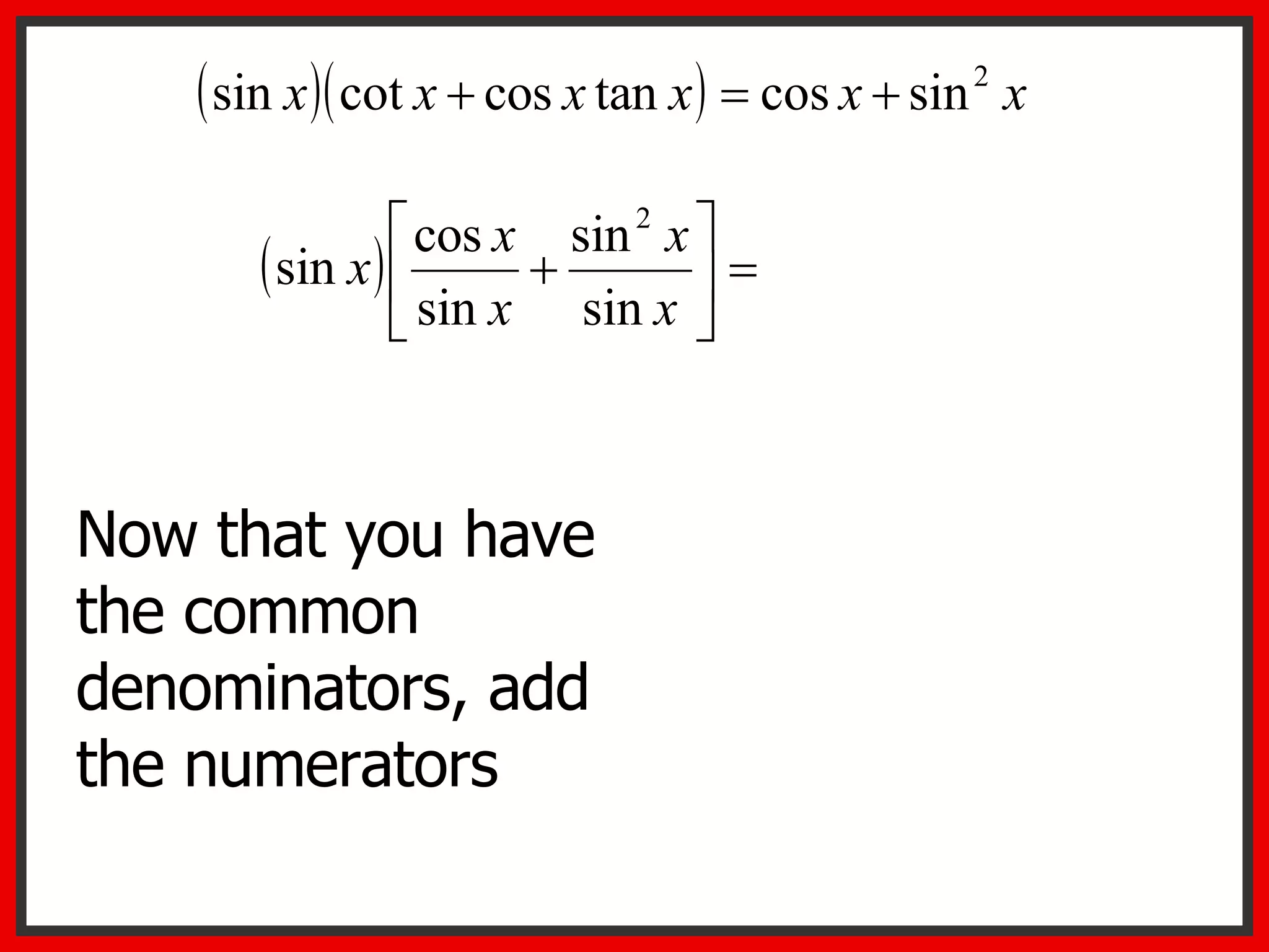 Proving Trigonometric Identities | PPT