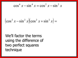 Proving Trigonometric Identities | PPT
