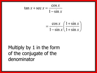 Proving Trigonometric Identities | PPT