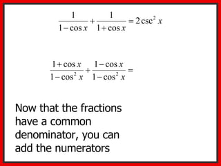 Proving Trigonometric Identities | PPT