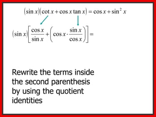 Proving Trigonometric Identities | PPT