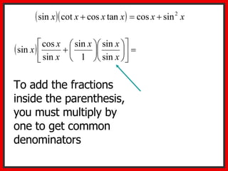 Proving Trigonometric Identities | PPT