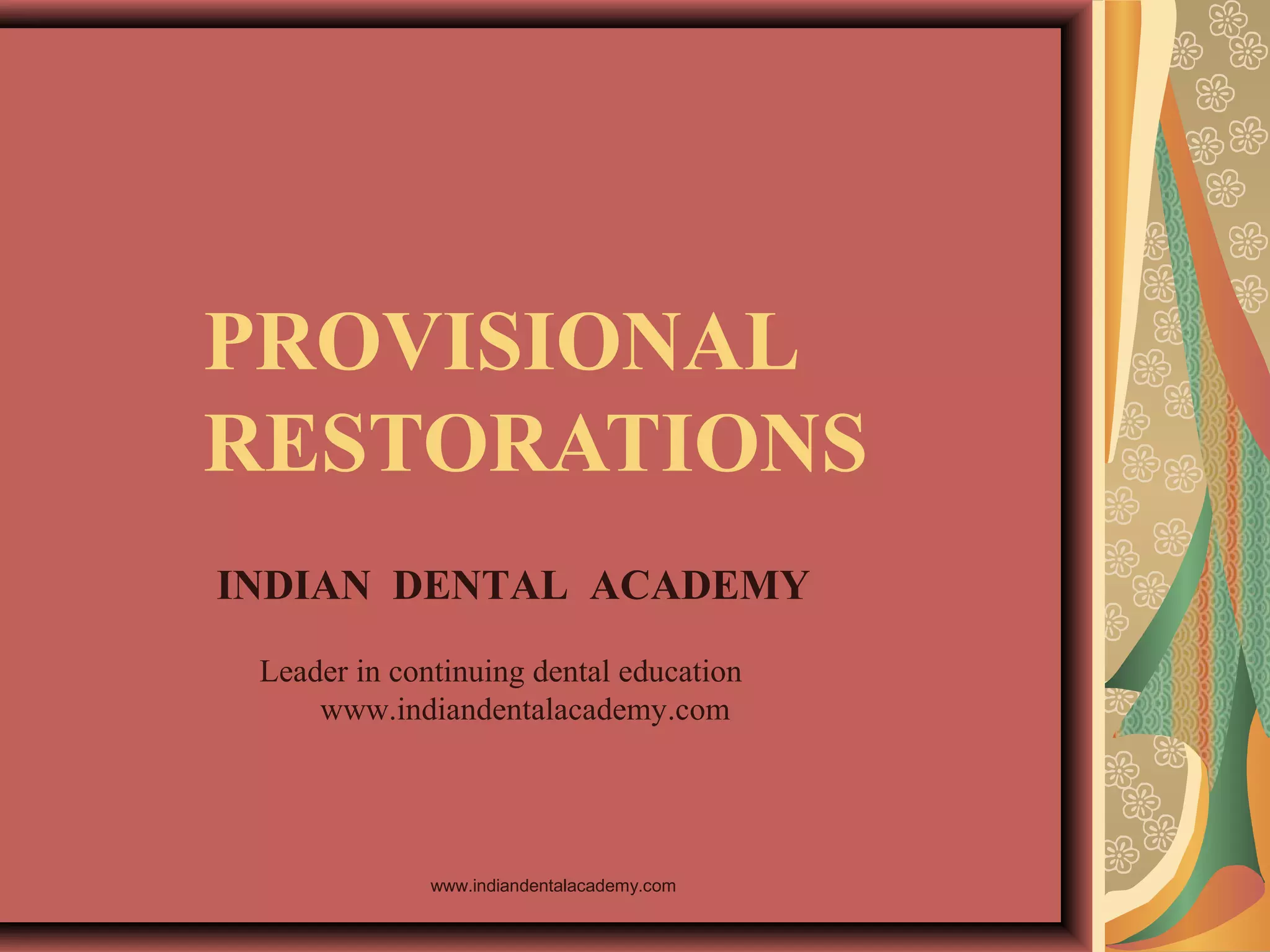 Provisional restorations/ orthodontic practice | PPT