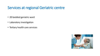 provisionandprogrammesfortheelderly-181011145217.pptx