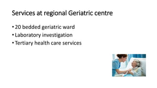 Provision and programmes for the elderly | PPTX