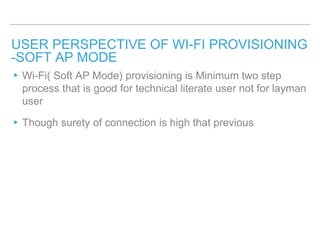 Provisioning of Wi-Fi enabled IOT devices | PPT