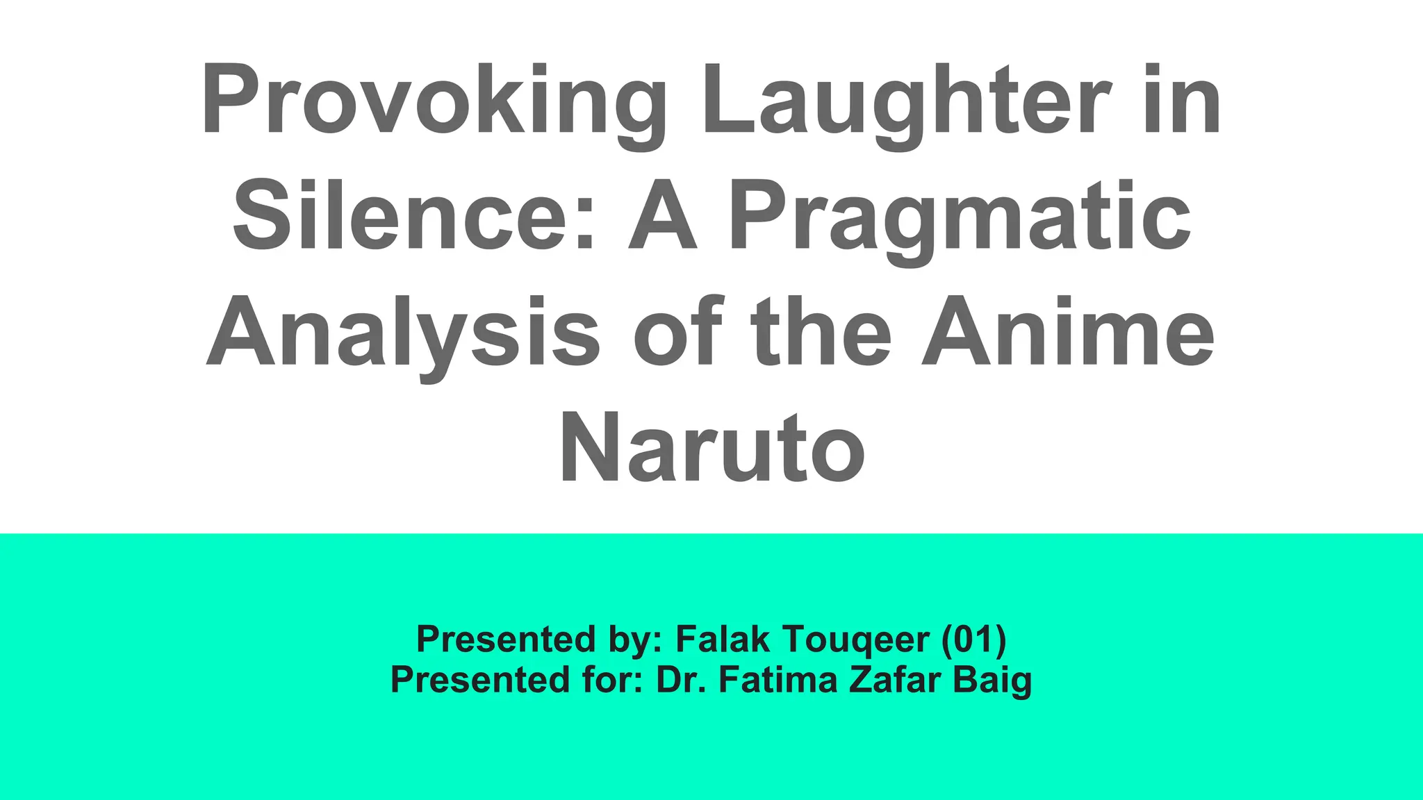 Provoking Laughter in Silence- A Pragmatic Analysis of the Anime Naruto ...