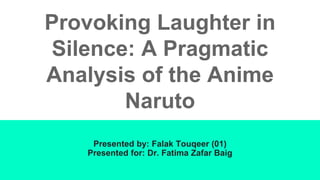Provoking Laughter in Silence- A Pragmatic Analysis of the Anime Naruto ...