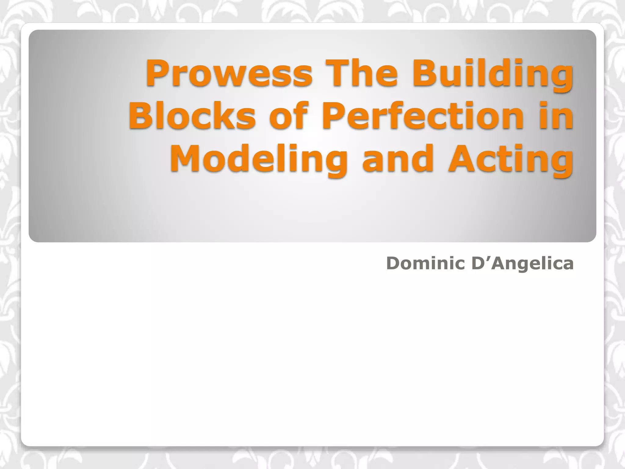 Dominic D’Angelica - Prowess The Building Blocks of Perfection in ...
