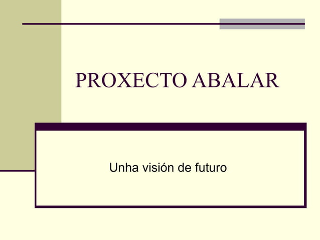 Proxecto abalar[1] | PPT