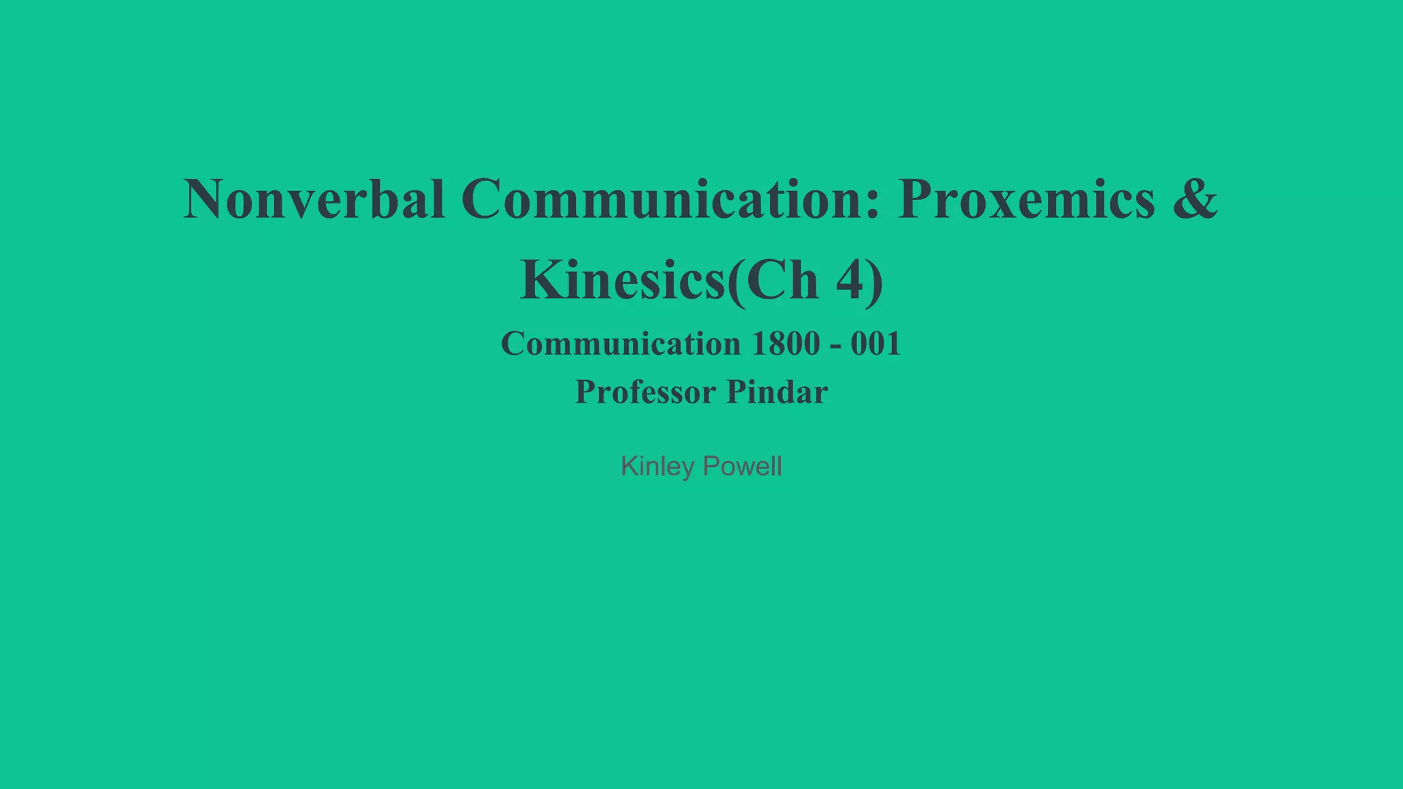 Nonverbal Communication: Proxemics and Kinesics (Chapter 4) | PPTX