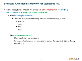 ProxGen: Adaptive Proximal Gradient Methods for Structured Neural Networks (NeurIPS 2021) | PPTX