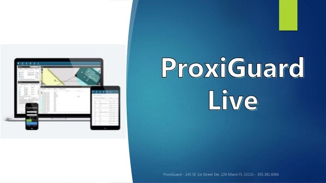 ProxiGuard Live Overview