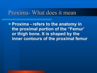 Proxima Hip Replacement | PPT