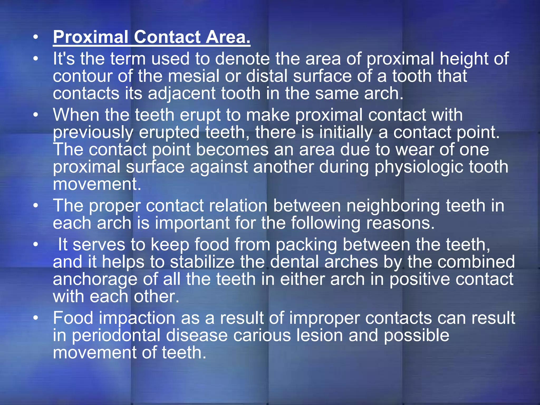 PROXIMAL CONTACTS AND CONTOURS | PPT