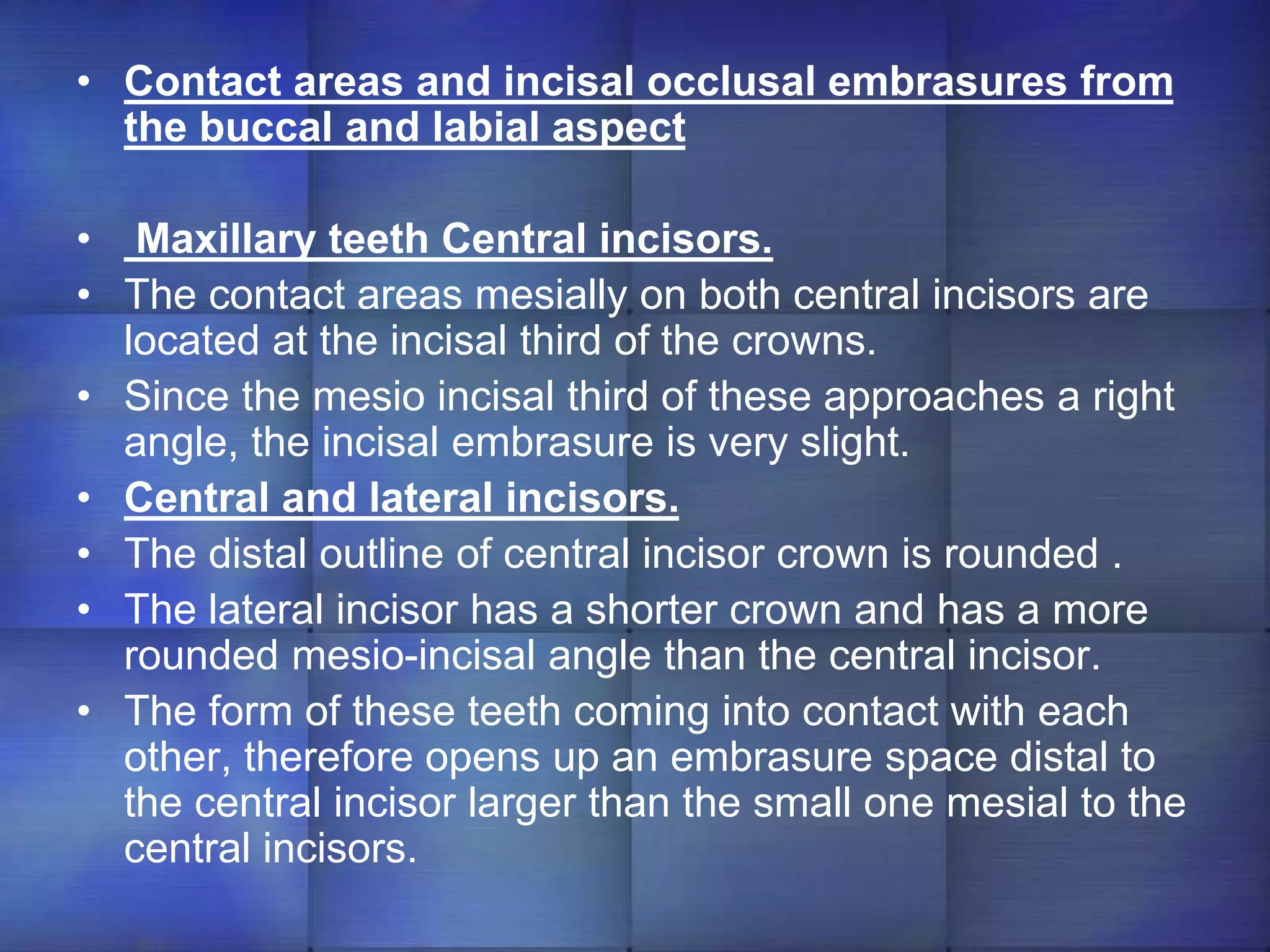 PROXIMAL CONTACTS AND CONTOURS | PPT