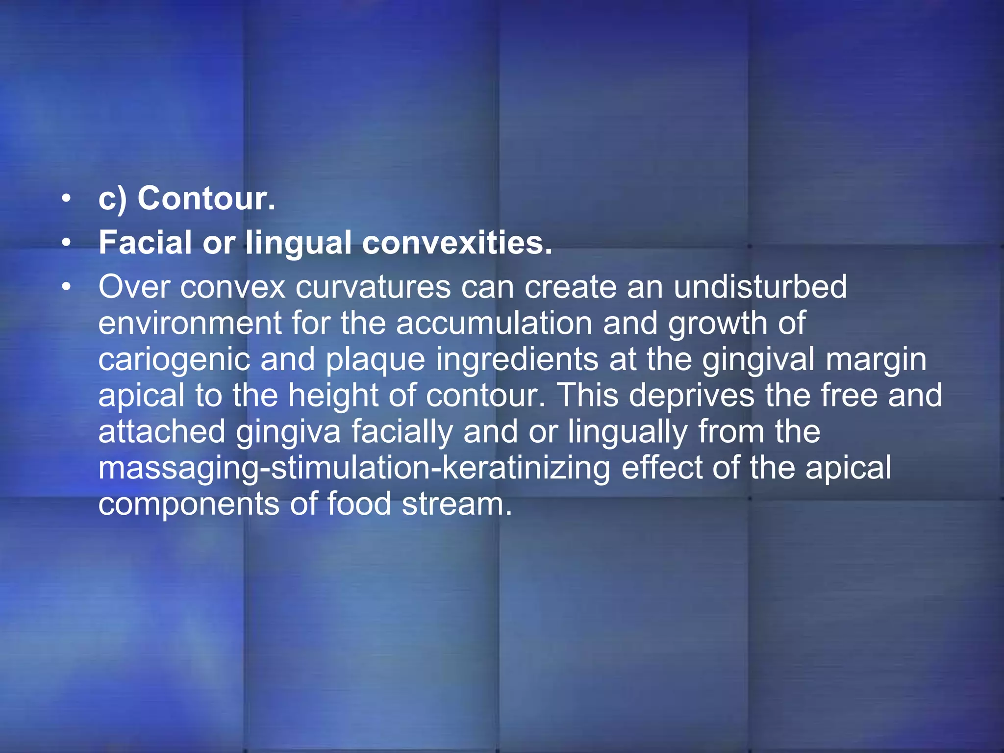 PROXIMAL CONTACTS AND CONTOURS | PPT