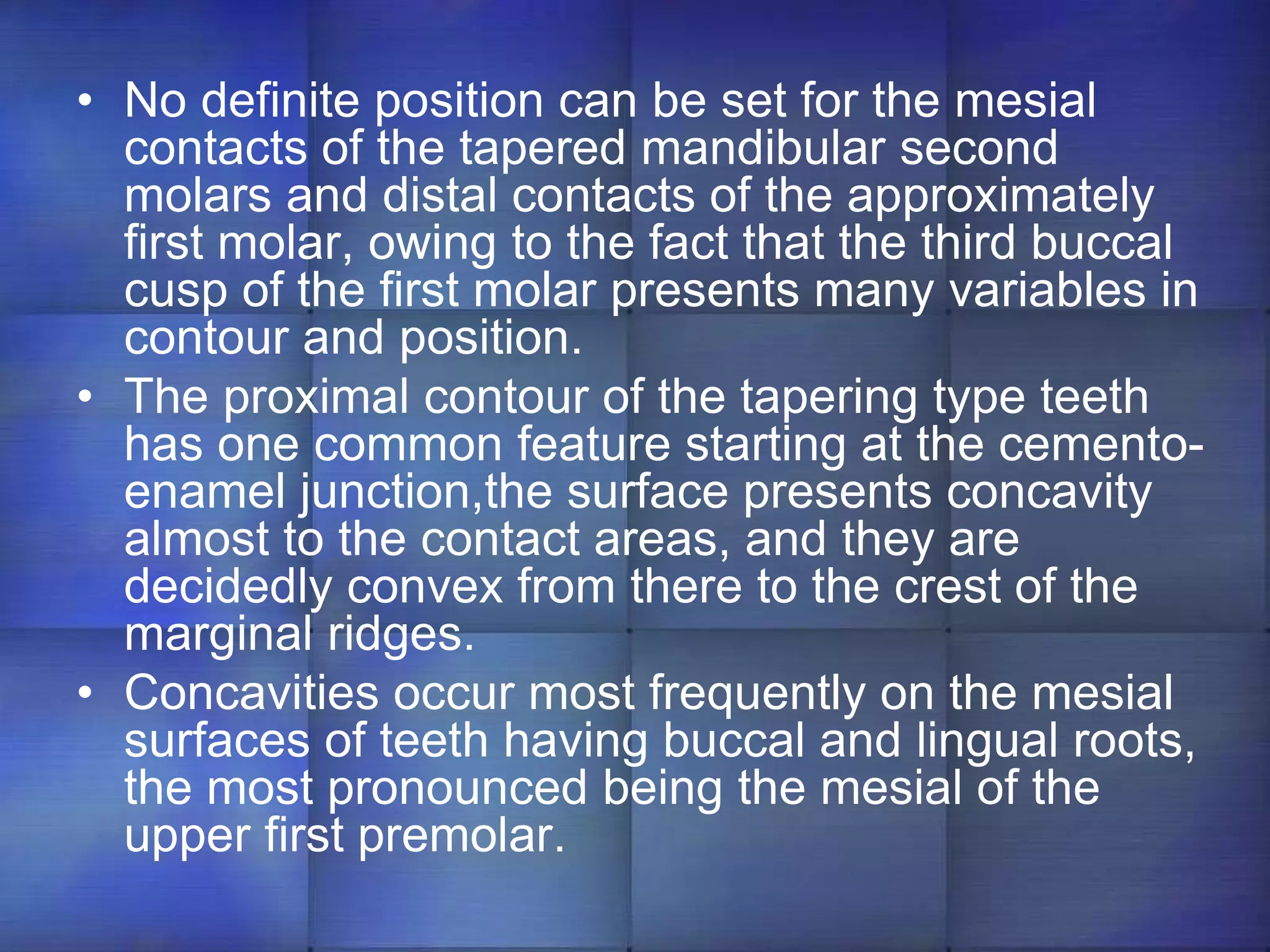 PROXIMAL CONTACTS AND CONTOURS | PPT