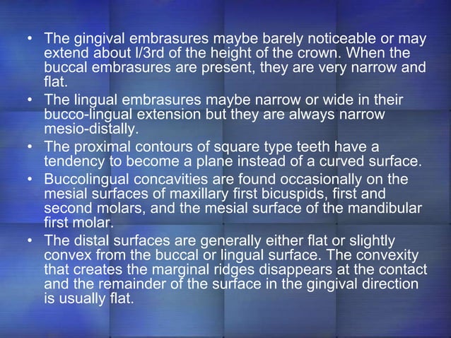 PROXIMAL CONTACTS AND CONTOURS | PPT | Dental Health | Diseases and ...