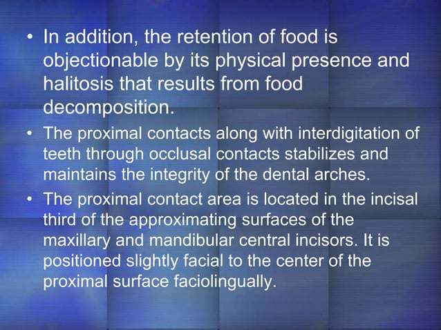 PROXIMAL CONTACTS AND CONTOURS | PPT | Dental Health | Diseases and ...