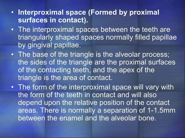 PROXIMAL CONTACTS AND CONTOURS | PPT | Dental Health | Diseases and ...