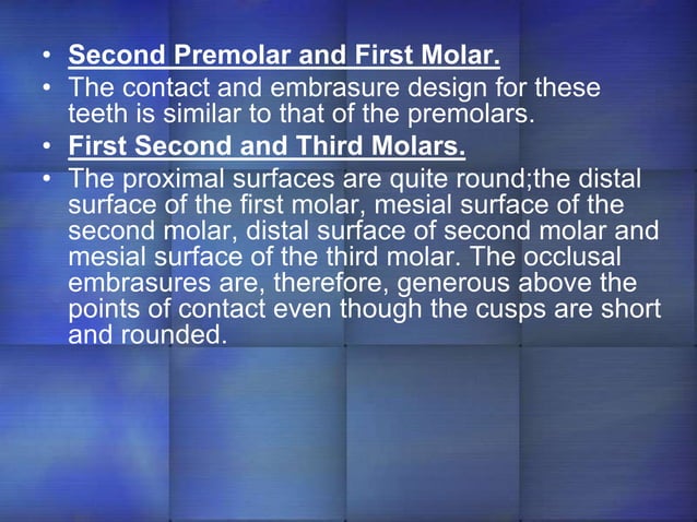 PROXIMAL CONTACTS AND CONTOURS | PPT | Dental Health | Diseases and ...